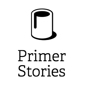 Primer Stories