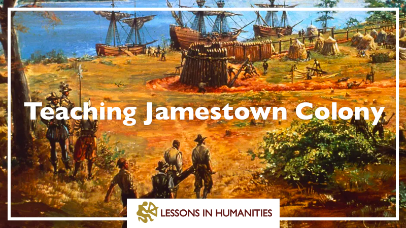 Discovering The Roots Of America: Teaching Jamestown Colony To Fifth ...