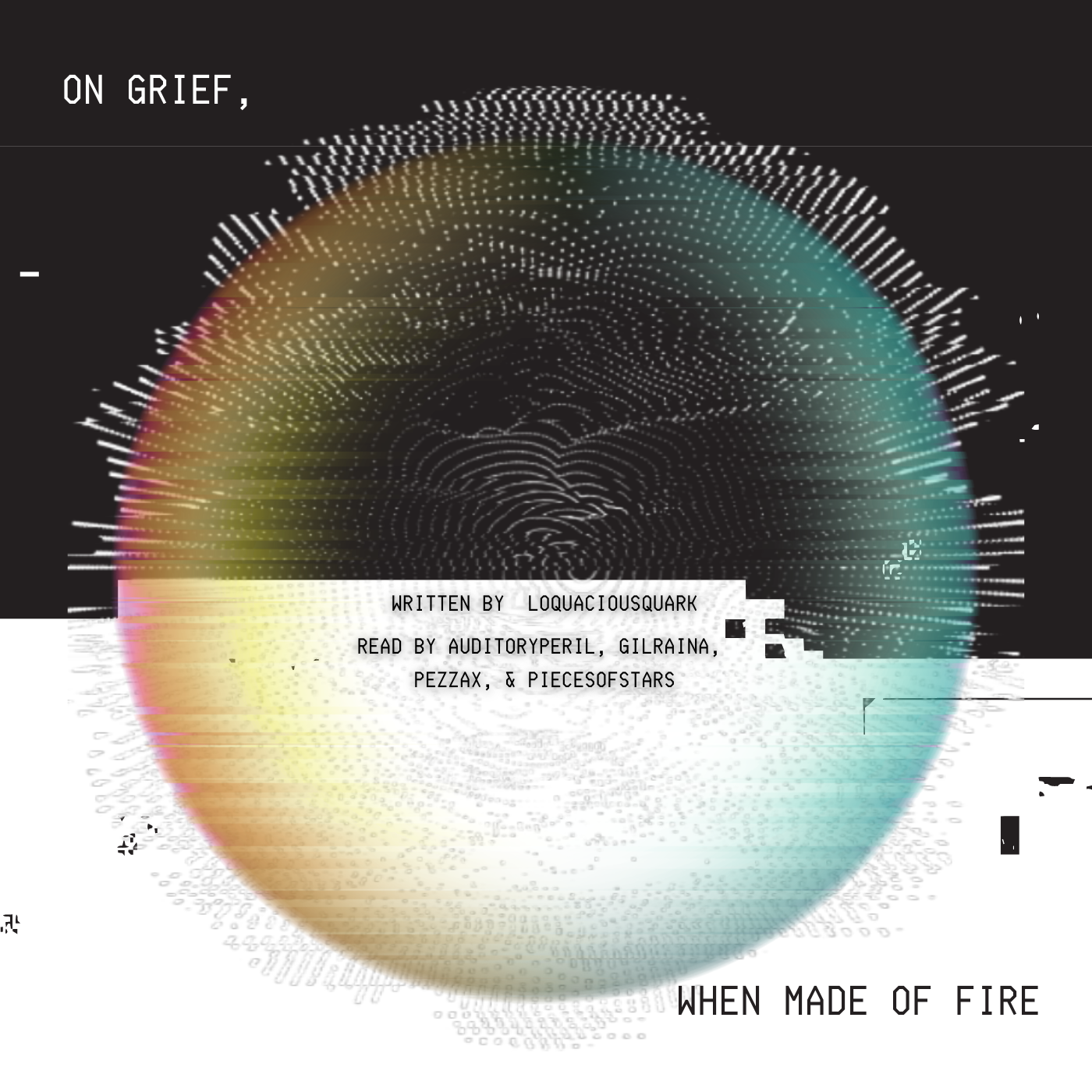 [Podfic] On Grief, When Made of Fire - Auditory_Peril, pezzax ...
