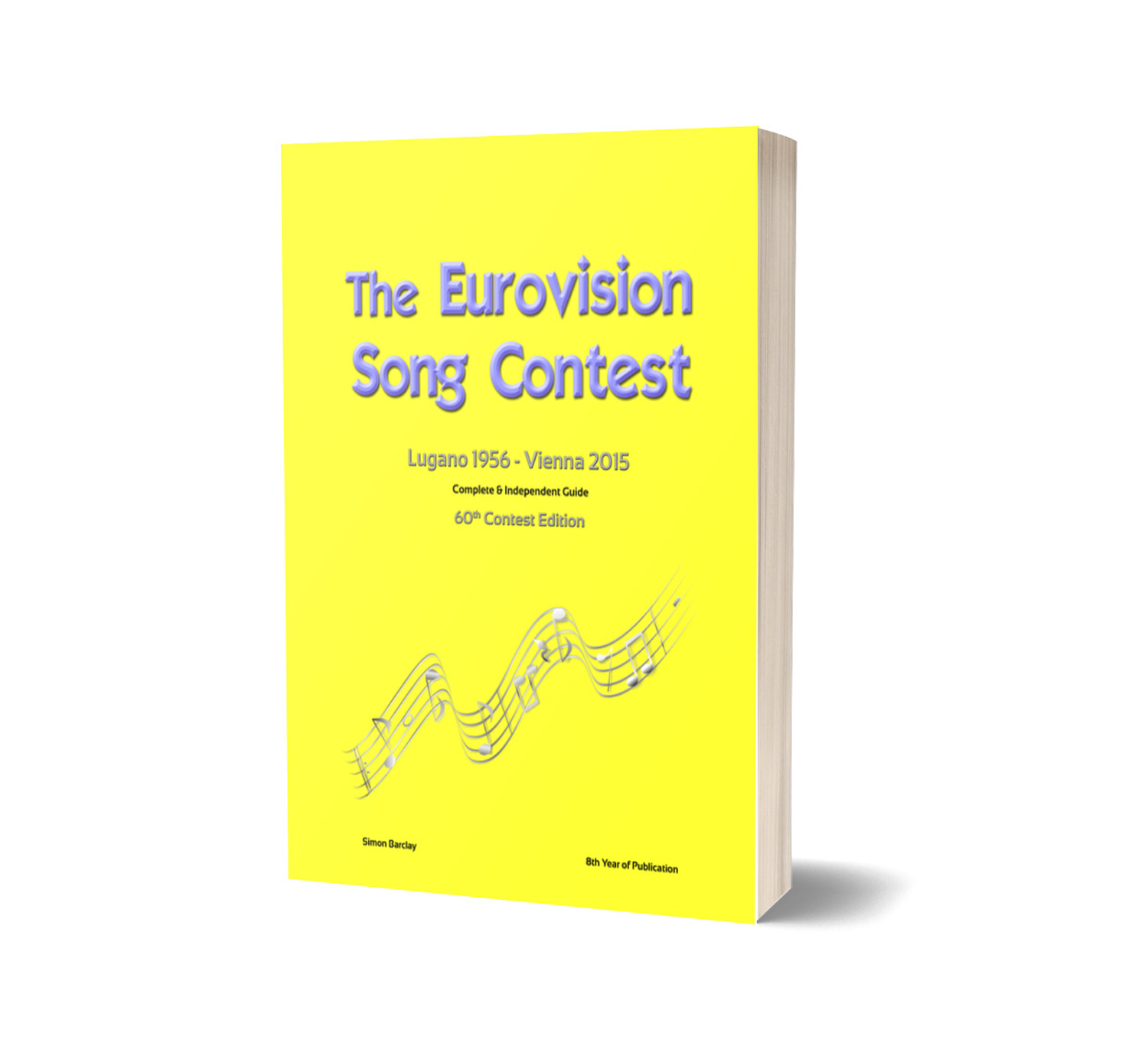 Eurovision - the Complete & Independent Guide