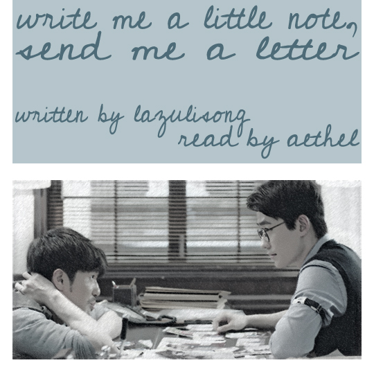 write me a little note, send me a letter [podfic] - aethel - 镇魂 ...