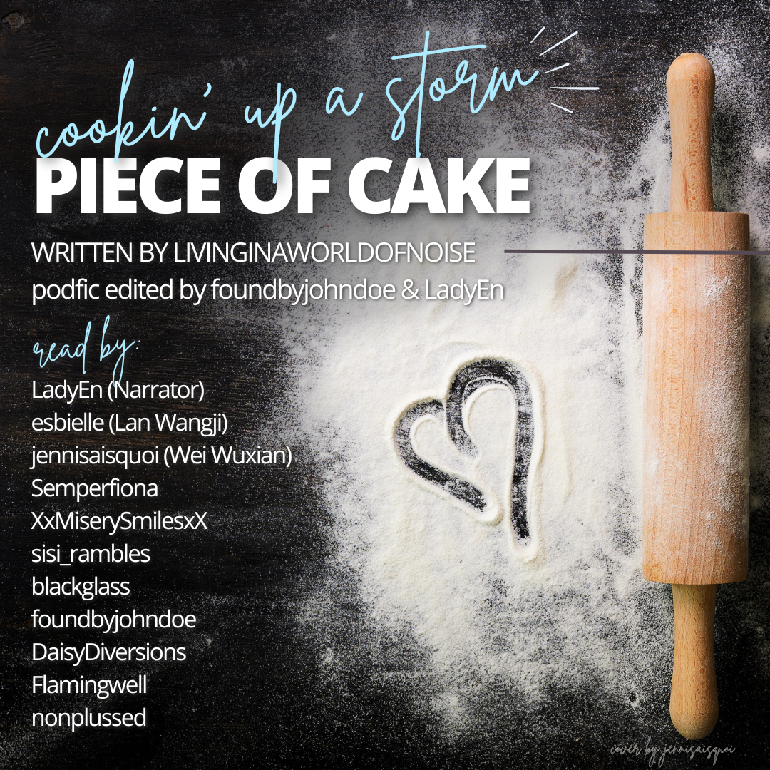 [Podfic] cookin' up a storm, piece of cake by livinginaworldofnoise ...