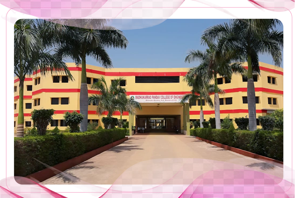 MADHUKARRAO PANDAV COLLEGE OF ENGINEERING Bhandara, Maharashtra ...